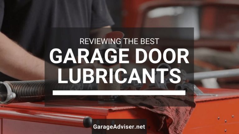 Top 5 Best Garage Door Lubricants - Garage Adviser